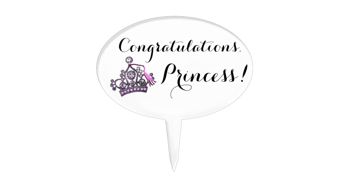 "Congratulations Princess!" Graduation Cake Pick | Zazzle