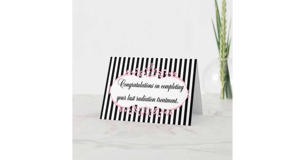 Congratulations radiation complete customize card | Zazzle