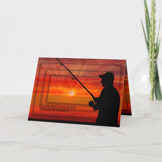 CONGRATULATIONS - RETIREMENT - FISHING AT SUSET CARD | Zazzle.com