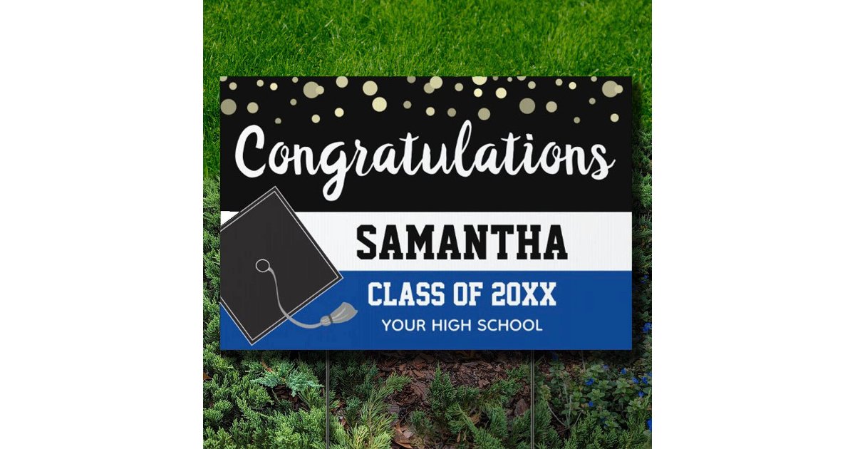 Congratulations Student Name and School Blue Sign | Zazzle