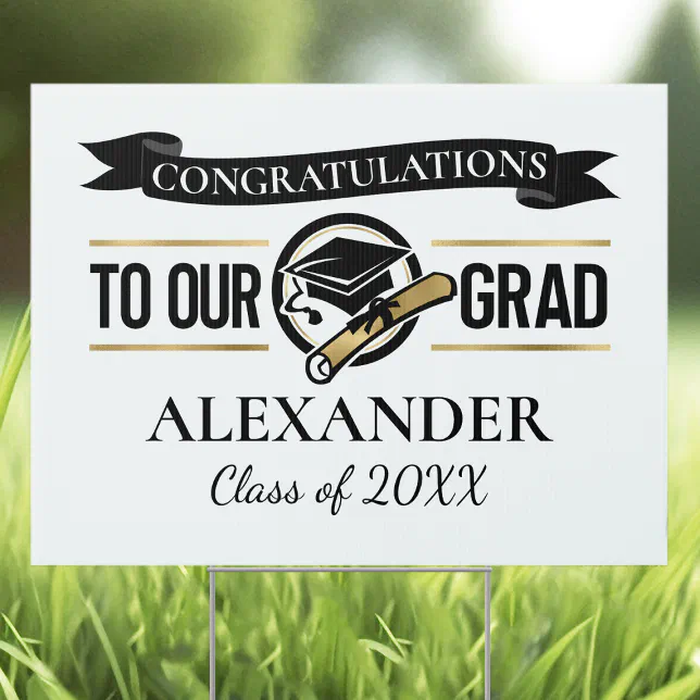 Congratulations To Our Grad Graduation Sign | Zazzle
