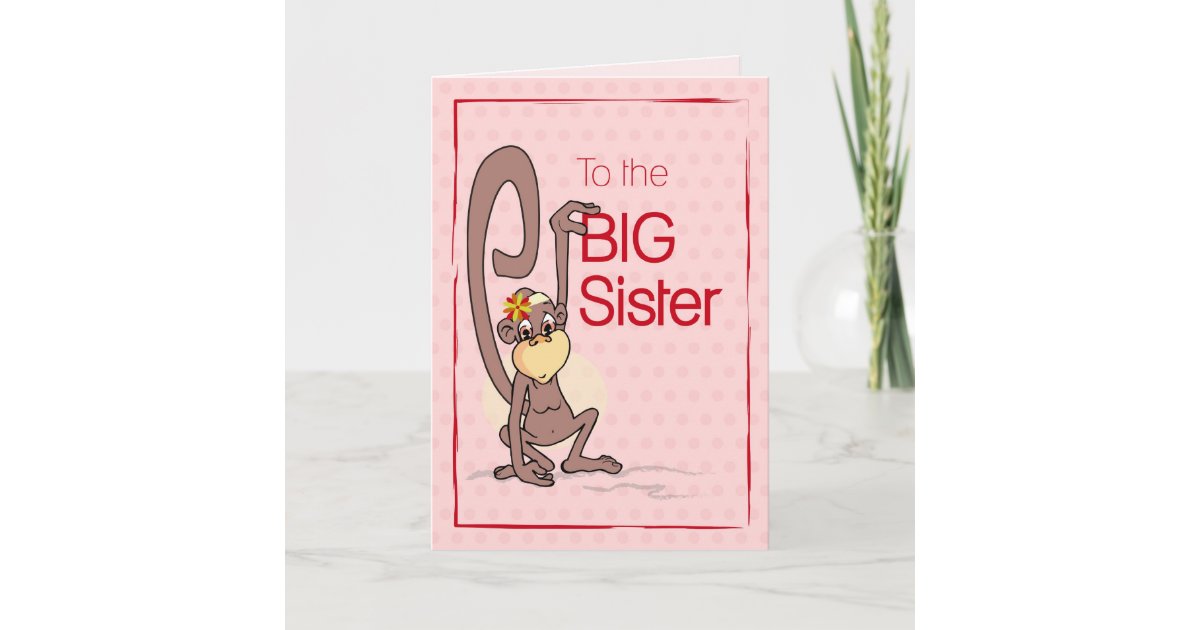 Congratulations to the Big Sister, Monkey on Pink Card | Zazzle