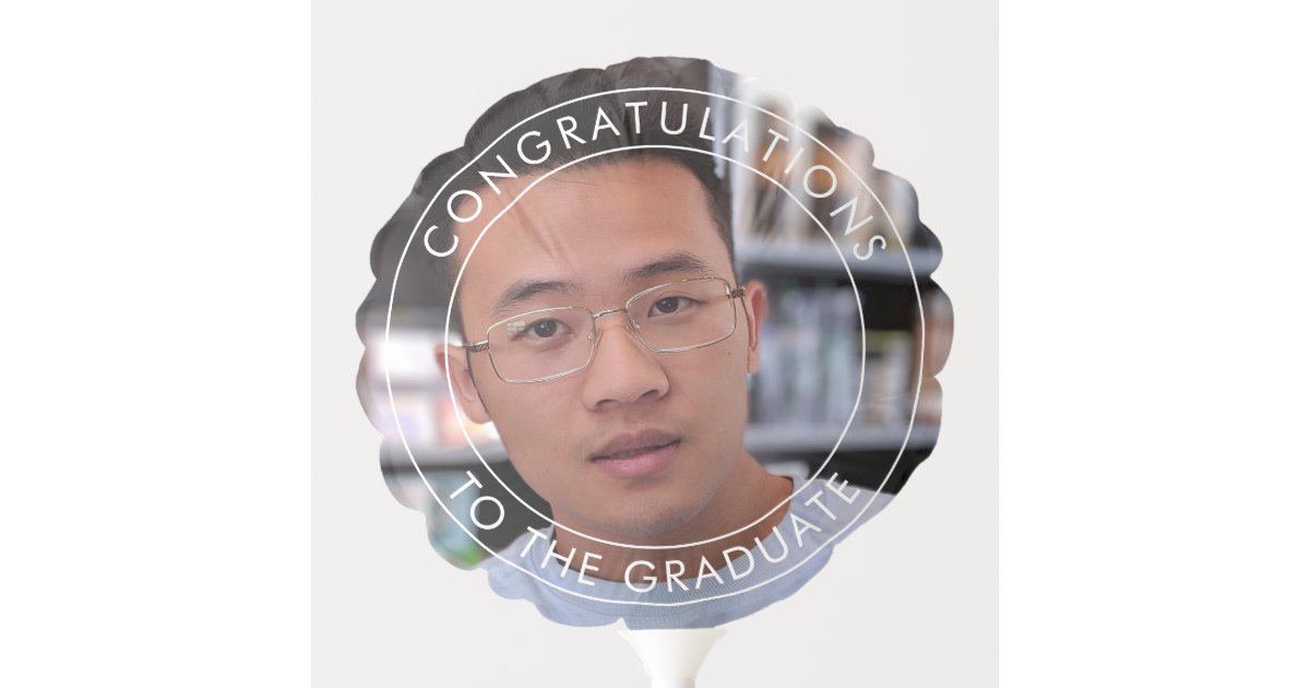 Congratulations to The Graduate Male Photo Balloon | Zazzle