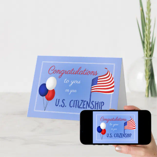 Congratulations US Citizenship US Flag and Balloon Card | Zazzle