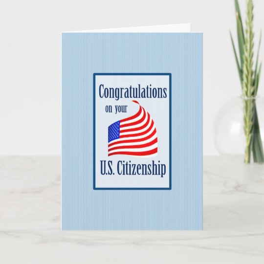 Congratulations US Citizenship US Flag Card | Zazzle.com