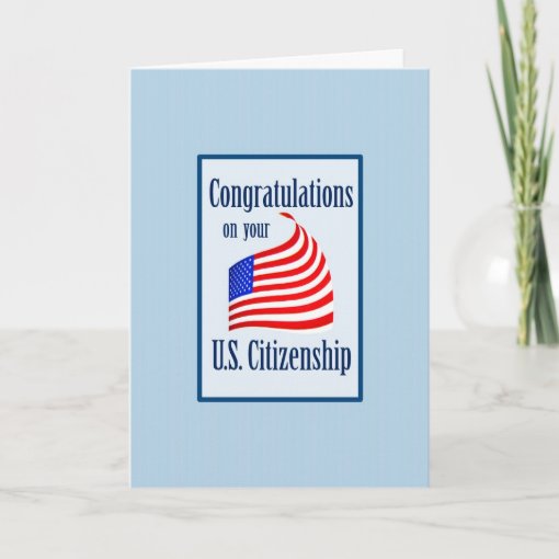 Congratulations US Citizenship US Flag Card | Zazzle