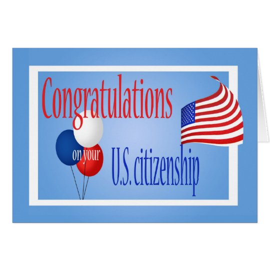Congratulations US Citizenship US Flag Card | Zazzle