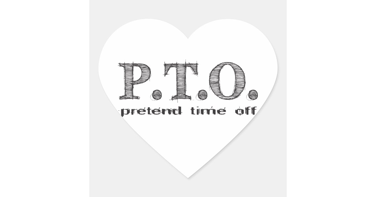 Congratulations Welcome to the Pretend Time Off Heart Sticker | Zazzle