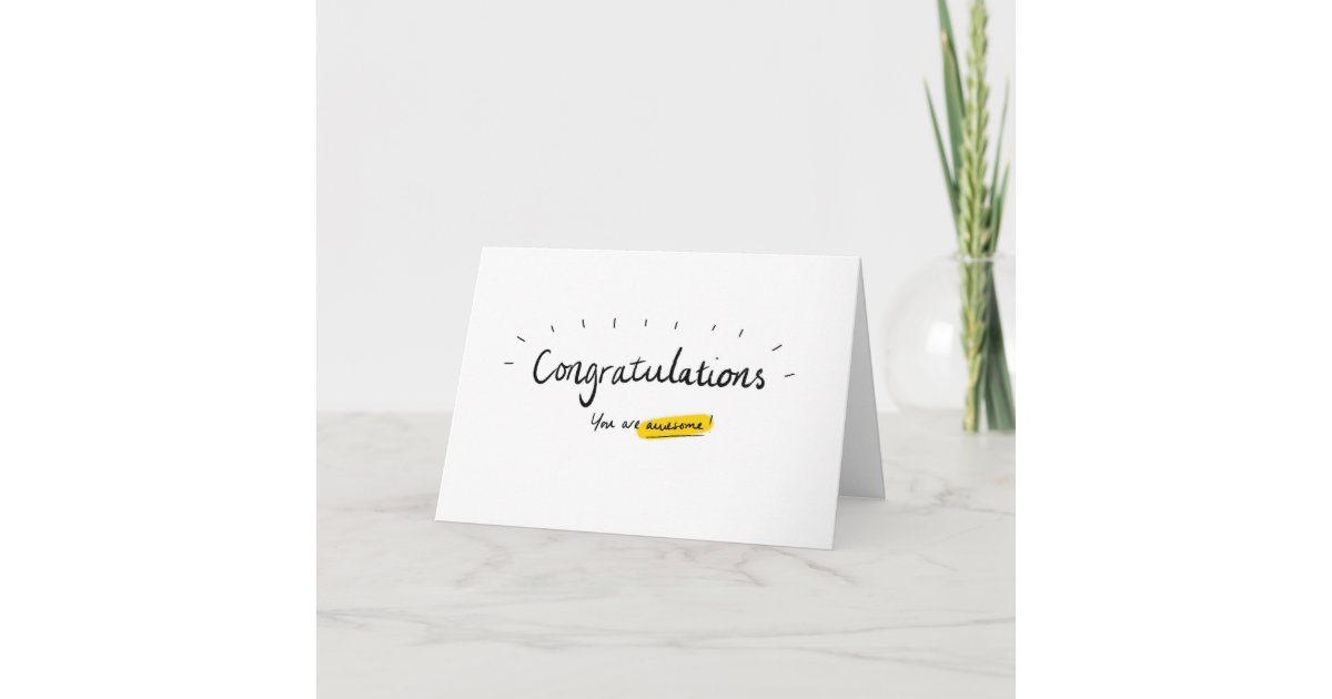 Congratulations, you are awesome! card | Zazzle
