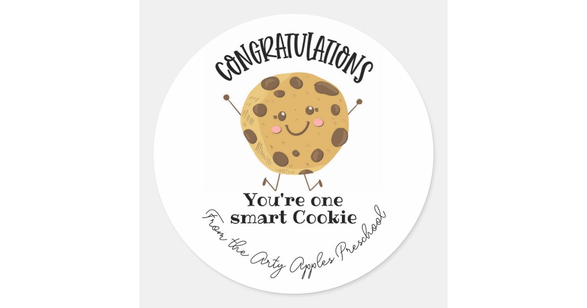 congratulations you're one smart cookie classic round sticker | Zazzle
