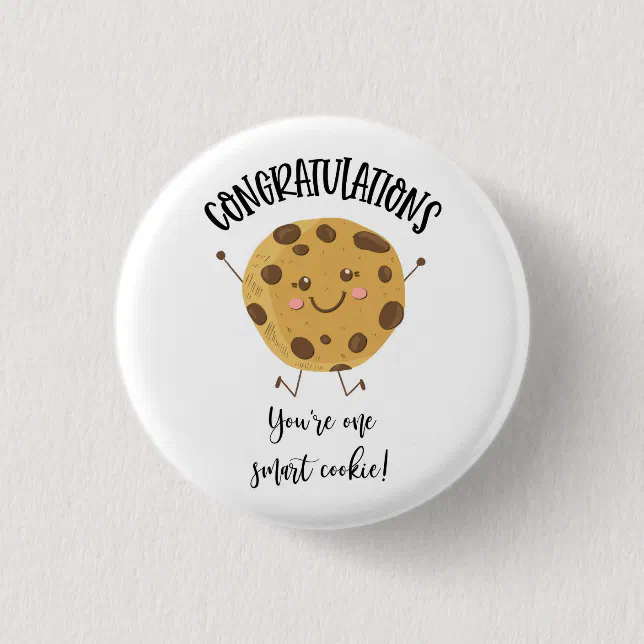 congratulations you're one smart cookie favour button | Zazzle