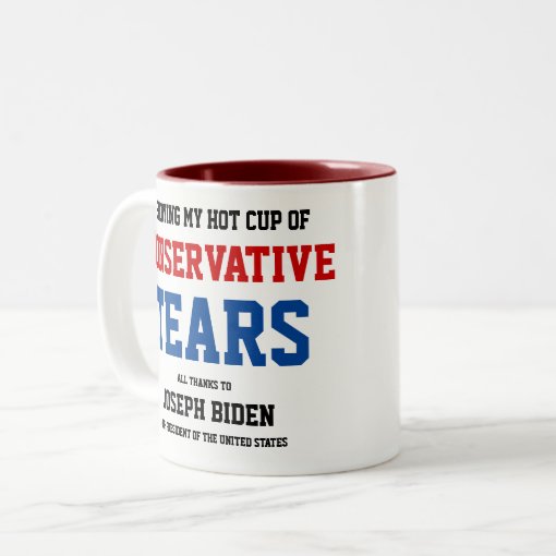 Conservative Tears Mug | Zazzle