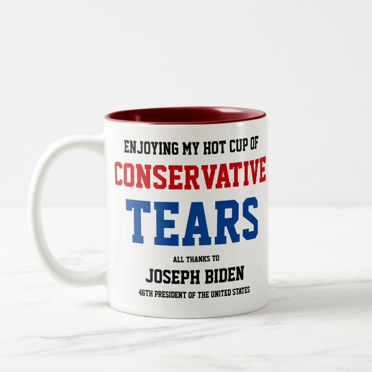 Conservative Tears Mug | Zazzle