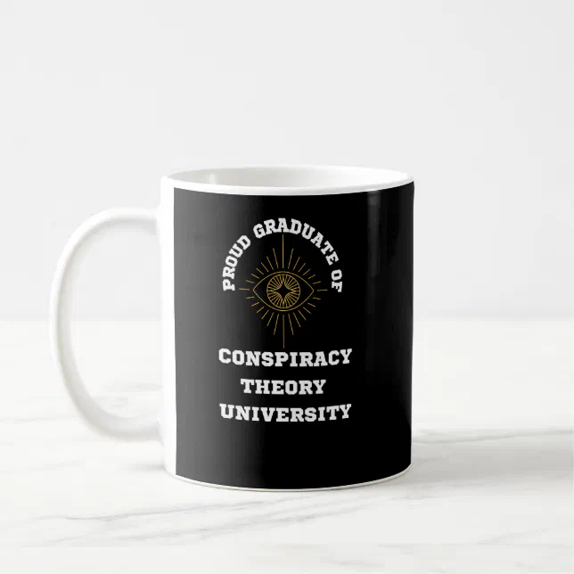 Conspiracy Theory University Coffee Mug | Zazzle