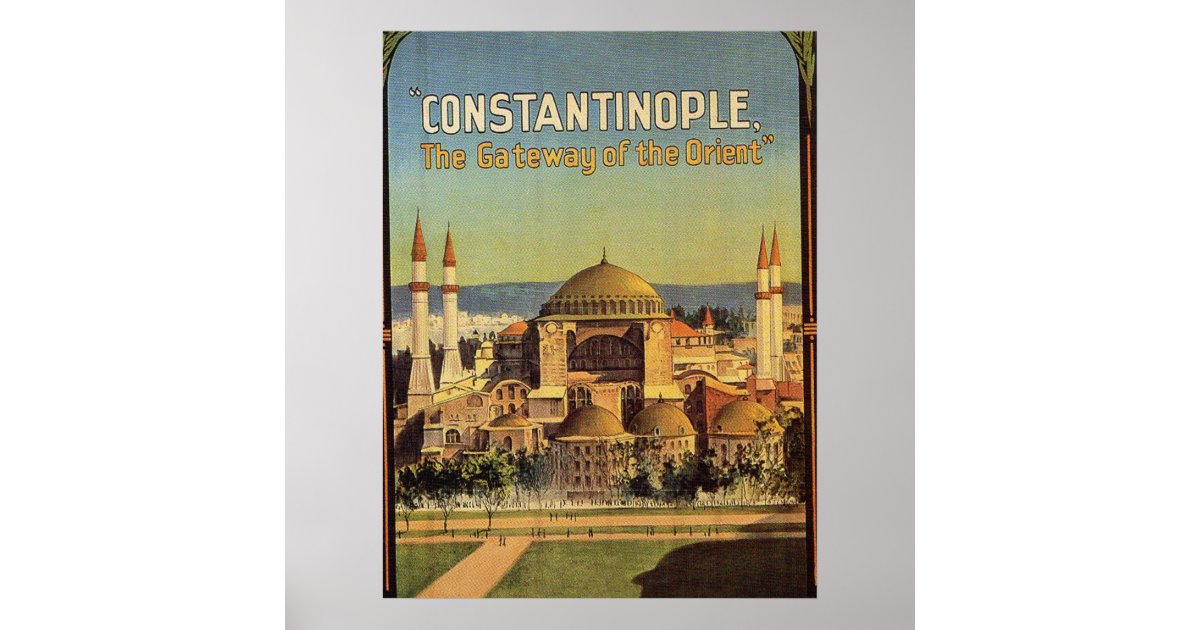 Constantinople, Hagia Sophia, Istanbul, Turkey Poster | Zazzle