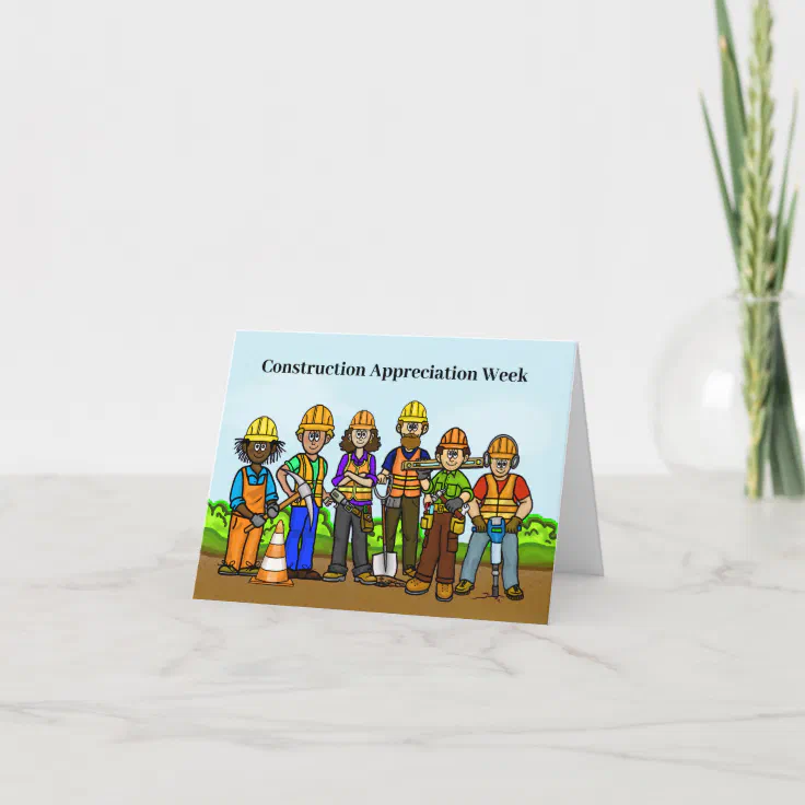Construction Appreciation Week Greeting Card | Zazzle