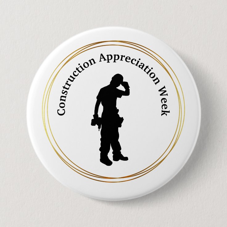 Construction Appreciation Week Silhouette Button | Zazzle