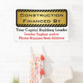 Construction Financed By Bank Developer Job Sign | Zazzle
