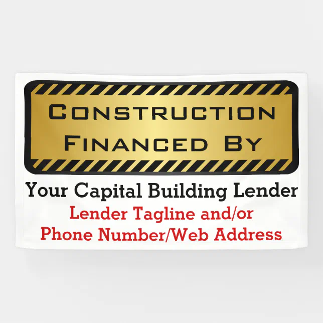 Construction Financed By Bank Developer Job Sign | Zazzle