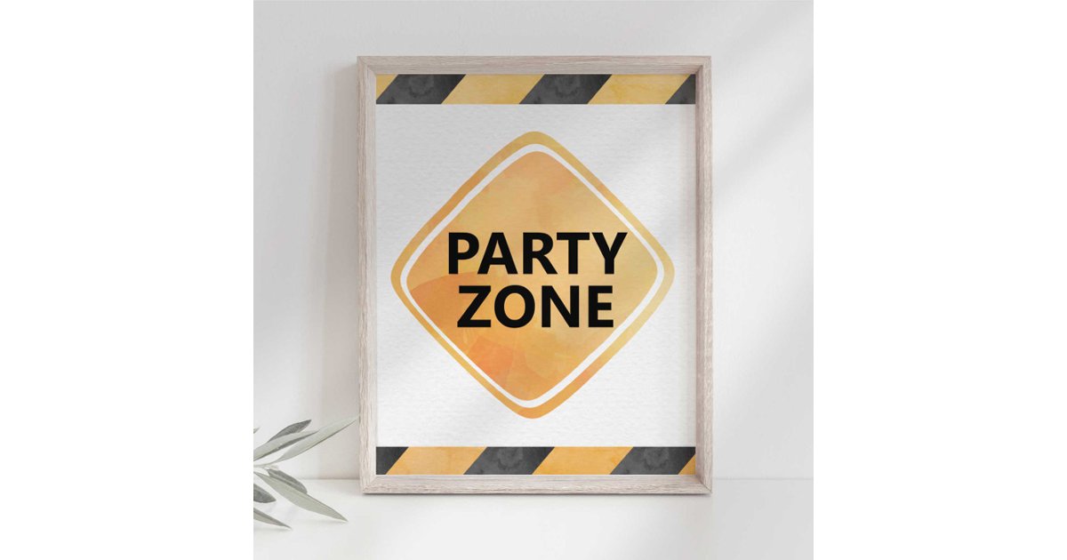 Construction Truck Party Zone Sign | Zazzle