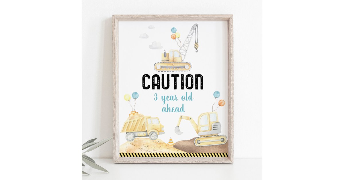 Construction Trucks Caution Birthday Sign | Zazzle