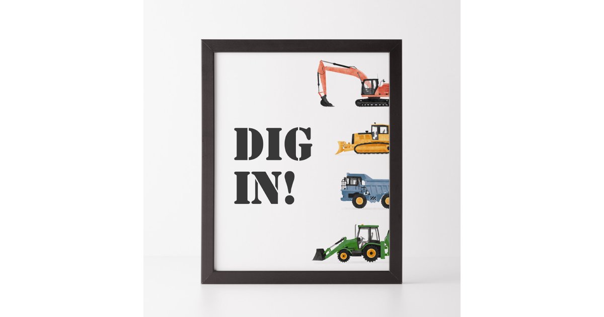 Construction Vehicle Birthday Dig in Food Sign | Zazzle