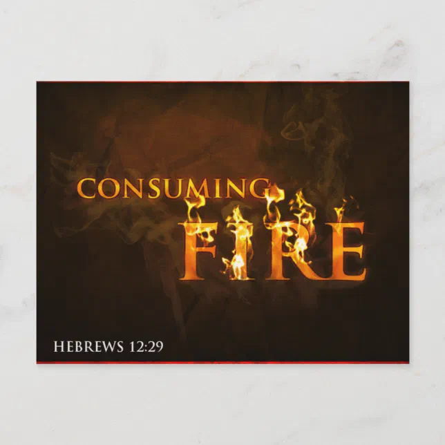Consuming Fire - postcard | Zazzle