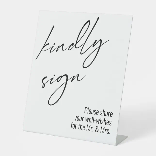 Contemporary Handwriting "Kindly Sign" Typography Pedestal Sign | Zazzle