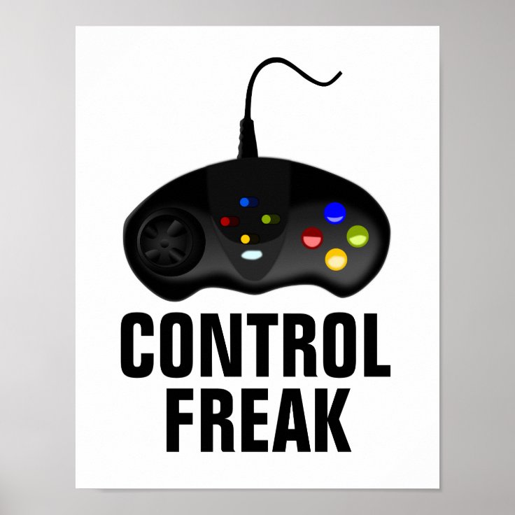 Control Freak Gamer Poster | Zazzle