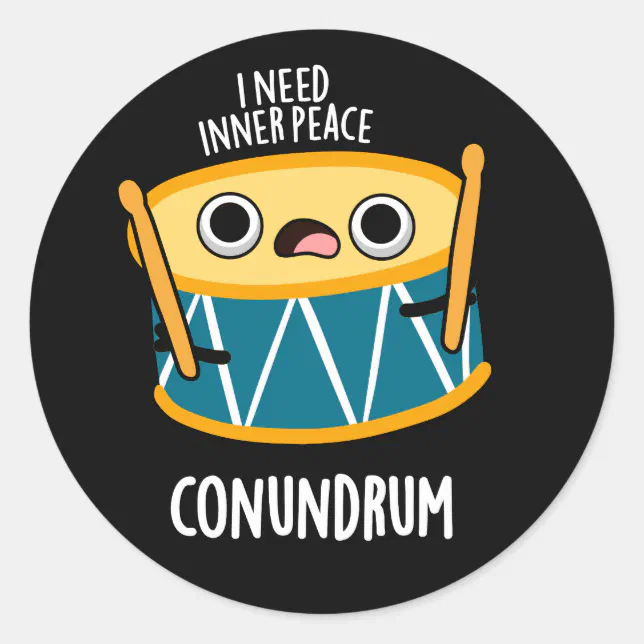 Conundrum Funny Drummer Drum Pun Dark BG Classic Round Sticker | Zazzle