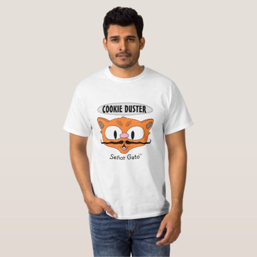 COOKIE DUSTER Mustache Humor Señor Gato Cat T-Shirt | Zazzle