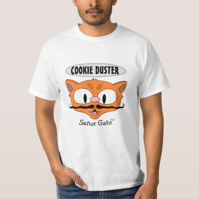 COOKIE DUSTER Mustache Humor Señor Gato Cat T-Shirt | Zazzle