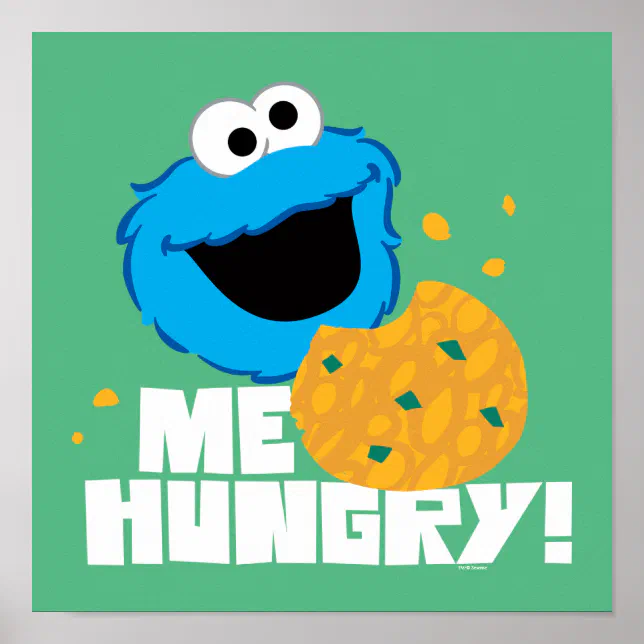 Cookie Monster | Me Hungry! Poster | Zazzle