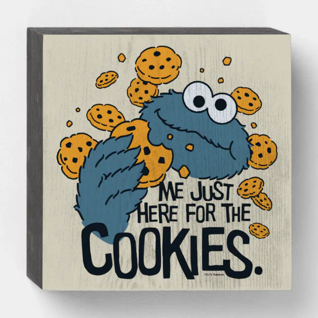 Cookie Monster | Me Just Here for the Cookies Wooden Box Sign | Zazzle
