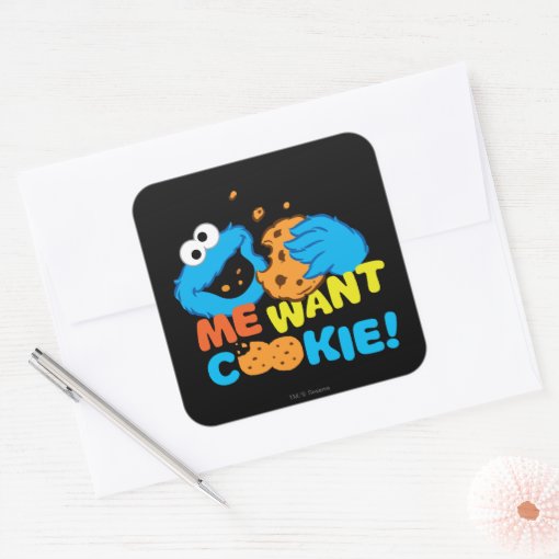 Cookie Wants Cookie Square Sticker | Zazzle
