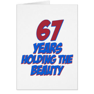 67 Years Old Cards | Zazzle