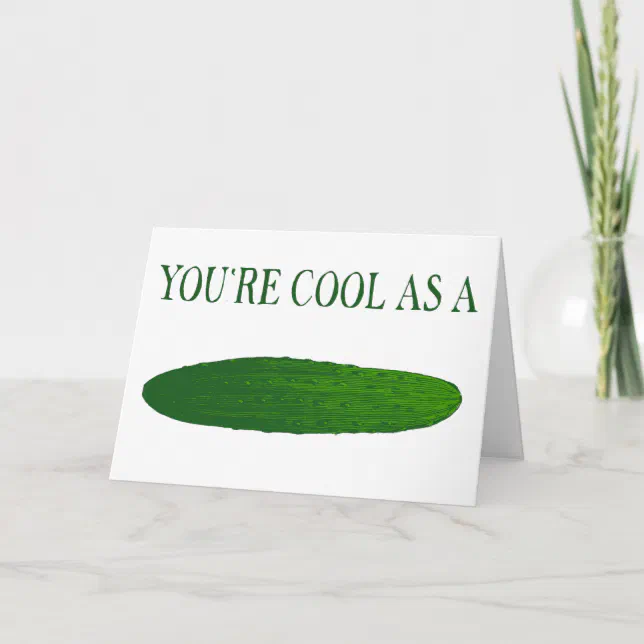 Cool as a Cucumber Vegetable Birthday Card | Zazzle