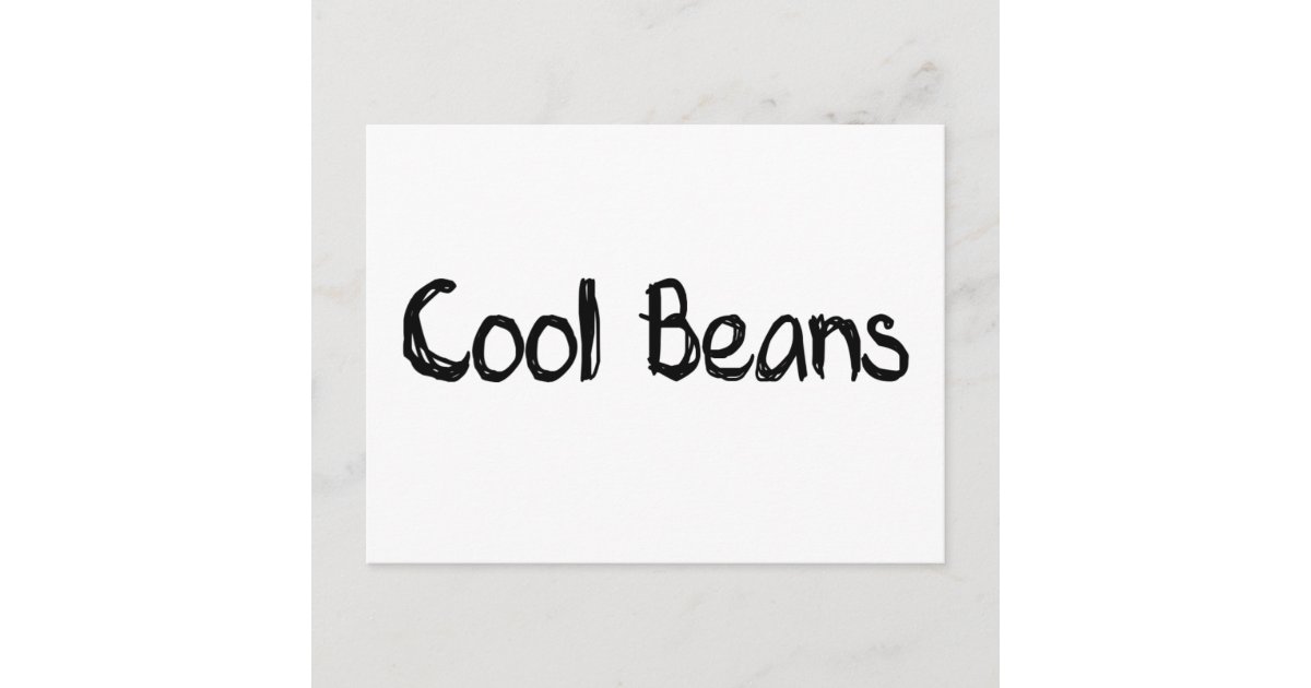 Cool Beans Postcard | Zazzle