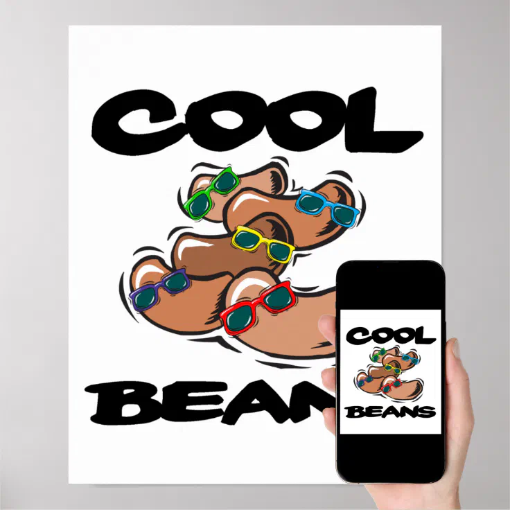 Cool Beans Poster | Zazzle
