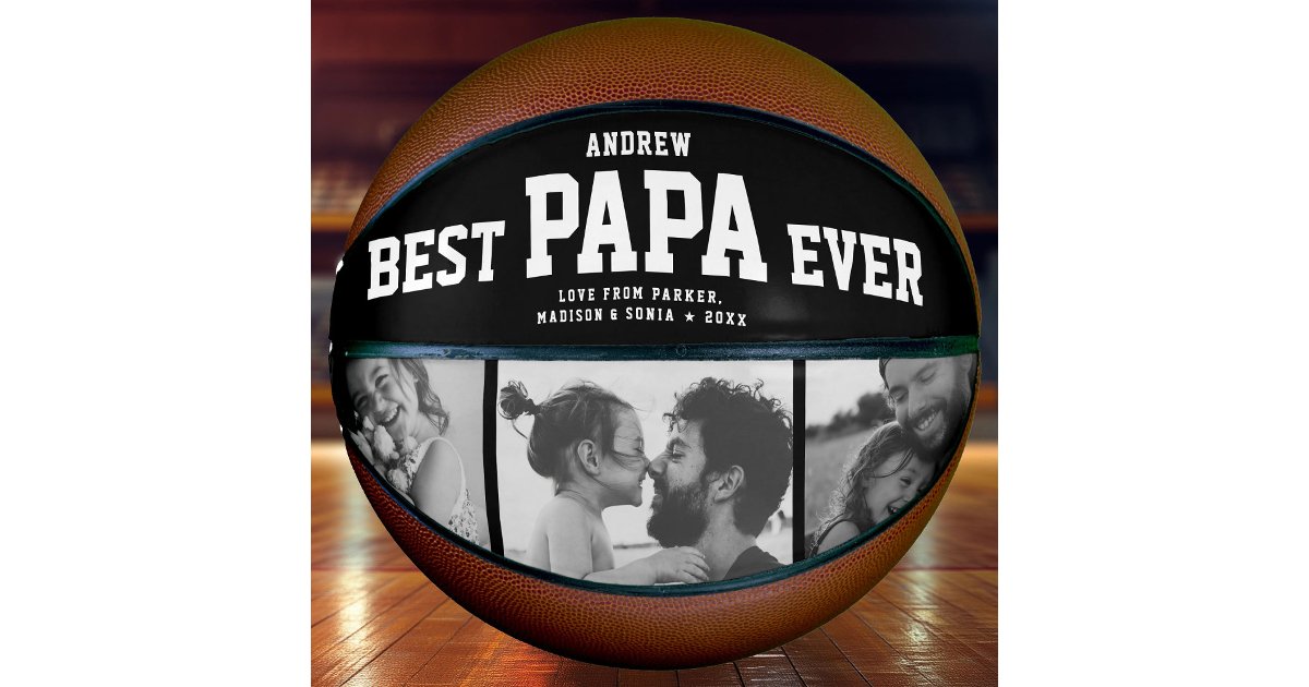 Cool BEST PAPA EVER Modern Trendy Photo Collage Basketball | Zazzle
