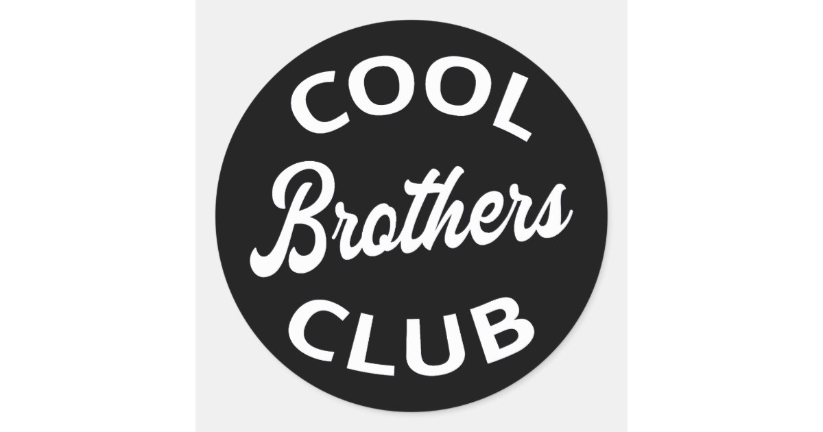 Cool Brothers Club I Classic Round Sticker | Zazzle