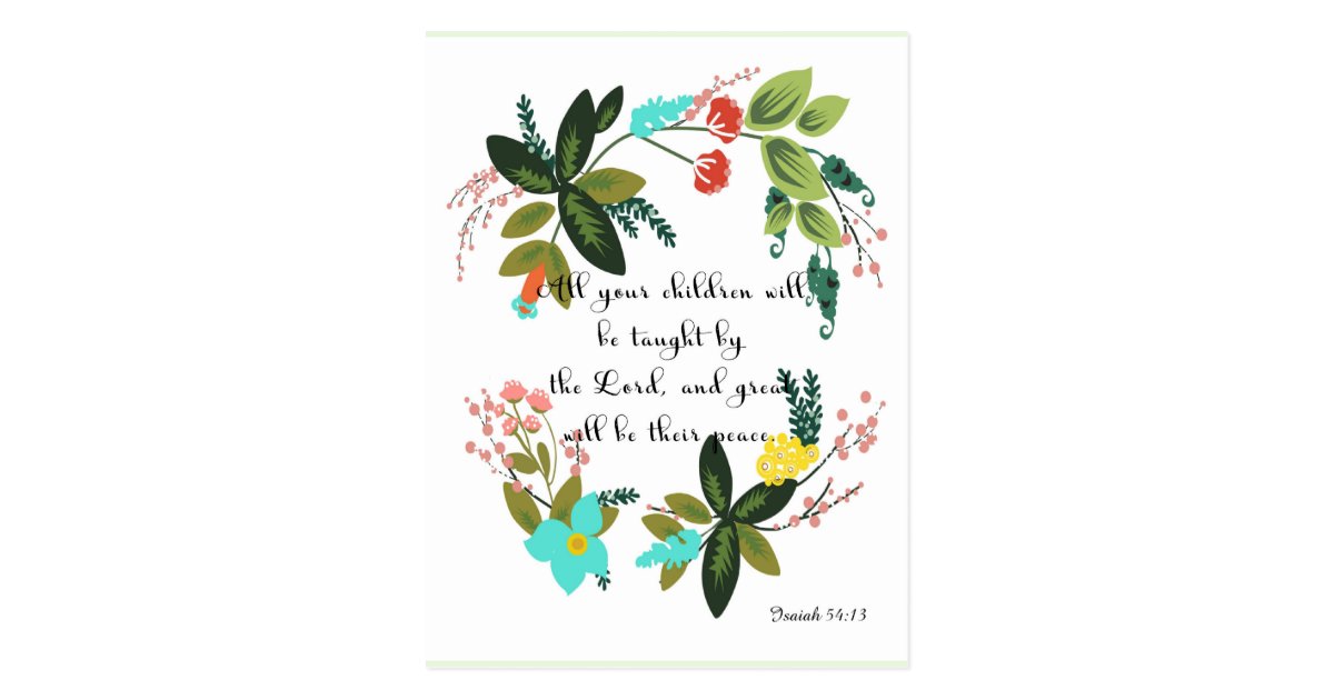 Cool Christian Art - Isaiah 54:13 Postcard | Zazzle