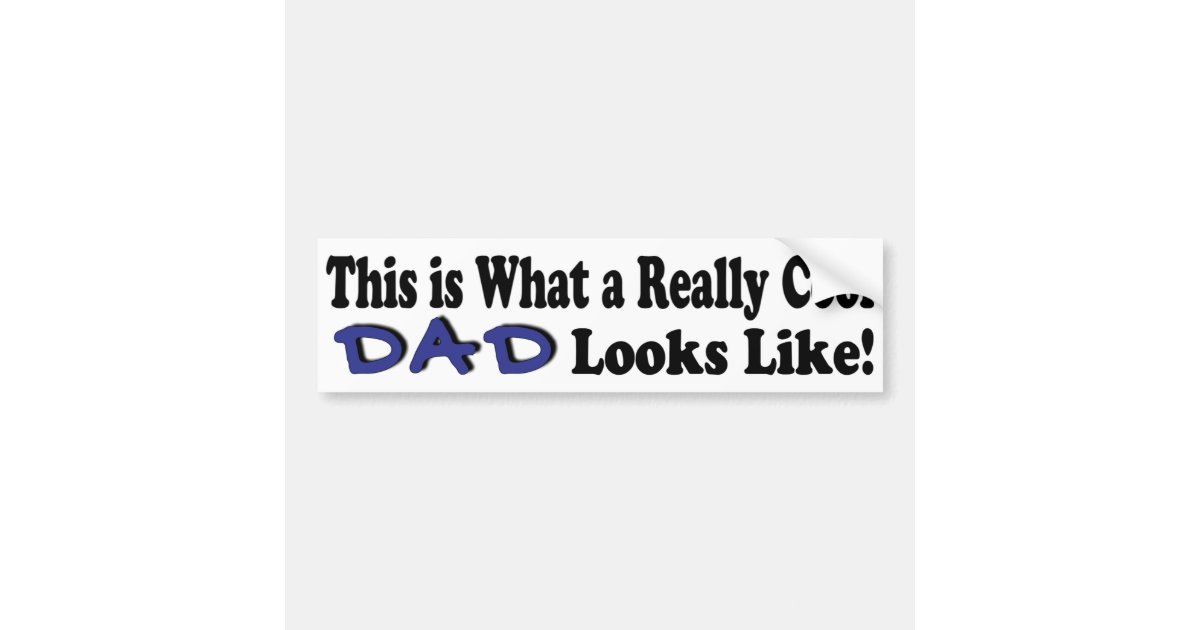 Cool Dad Bumper Sticker | Zazzle