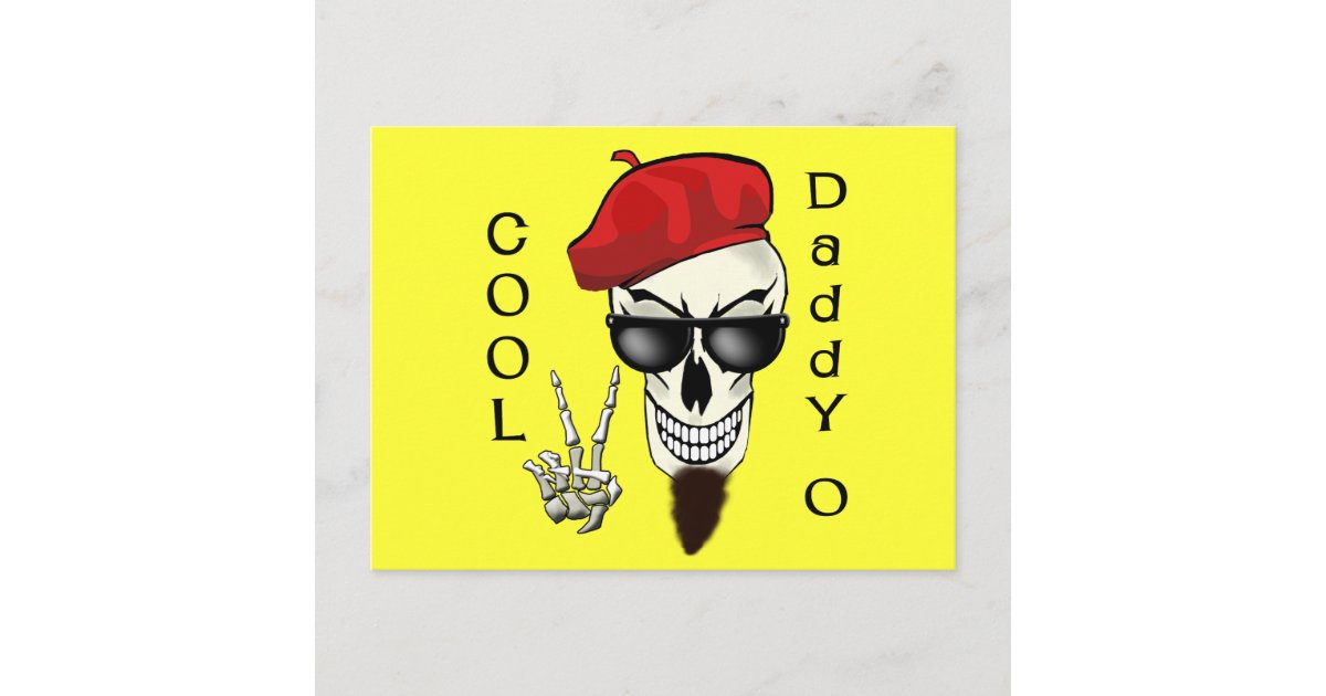 Cool Daddy - O Beatnik Skull Postcard | Zazzle