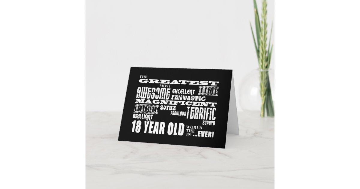 Cool Fun 18th Birthday Party Greatest 18 Year Old Card | Zazzle