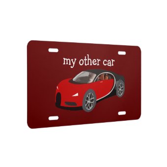 Cool Funny Car Tag Design License Plate | Zazzle
