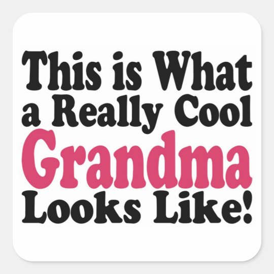 Cool Grandma Square Sticker | Zazzle.com