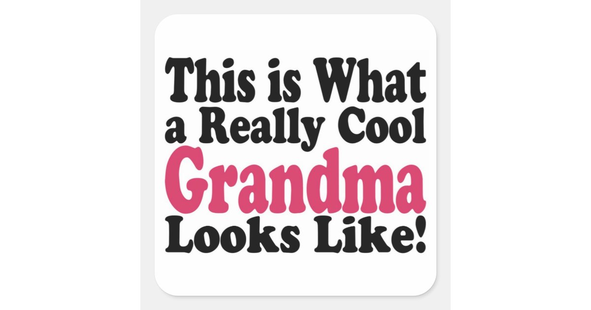 Cool Grandma Square Sticker | Zazzle
