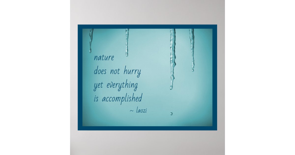 Cool Ice Blue WaterDrops Melting Icicles Zen Quote Poster | Zazzle