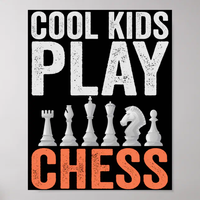 Cool kids Play Chess Funny Chess Board Lovers Gift Poster | Zazzle